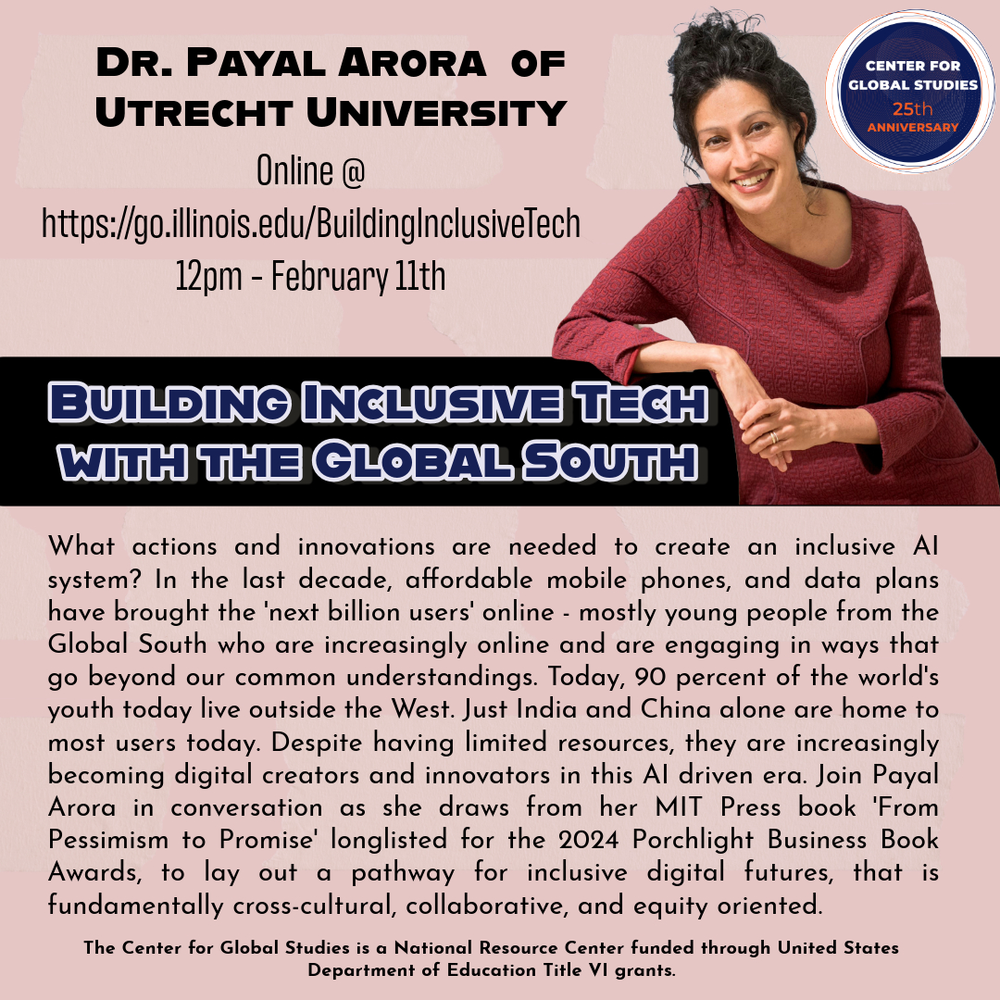 Webinar Recording: Payal Arora, "Building Inclusive Tech with the ...